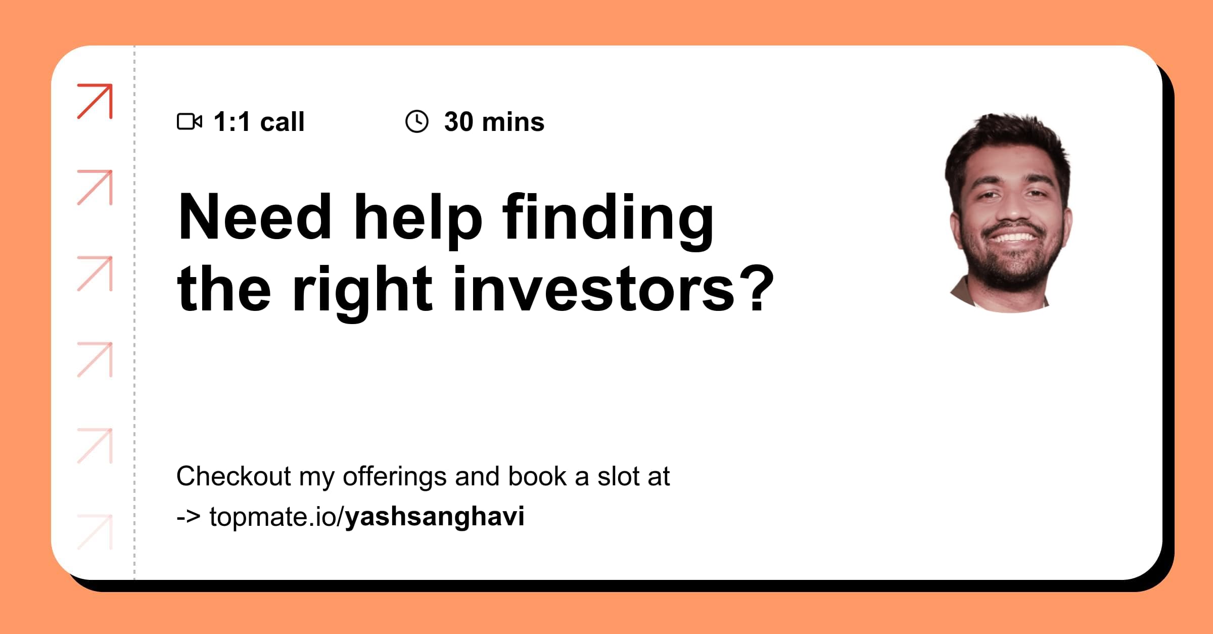Need help finding the right investors? with YASH SANGHAVI